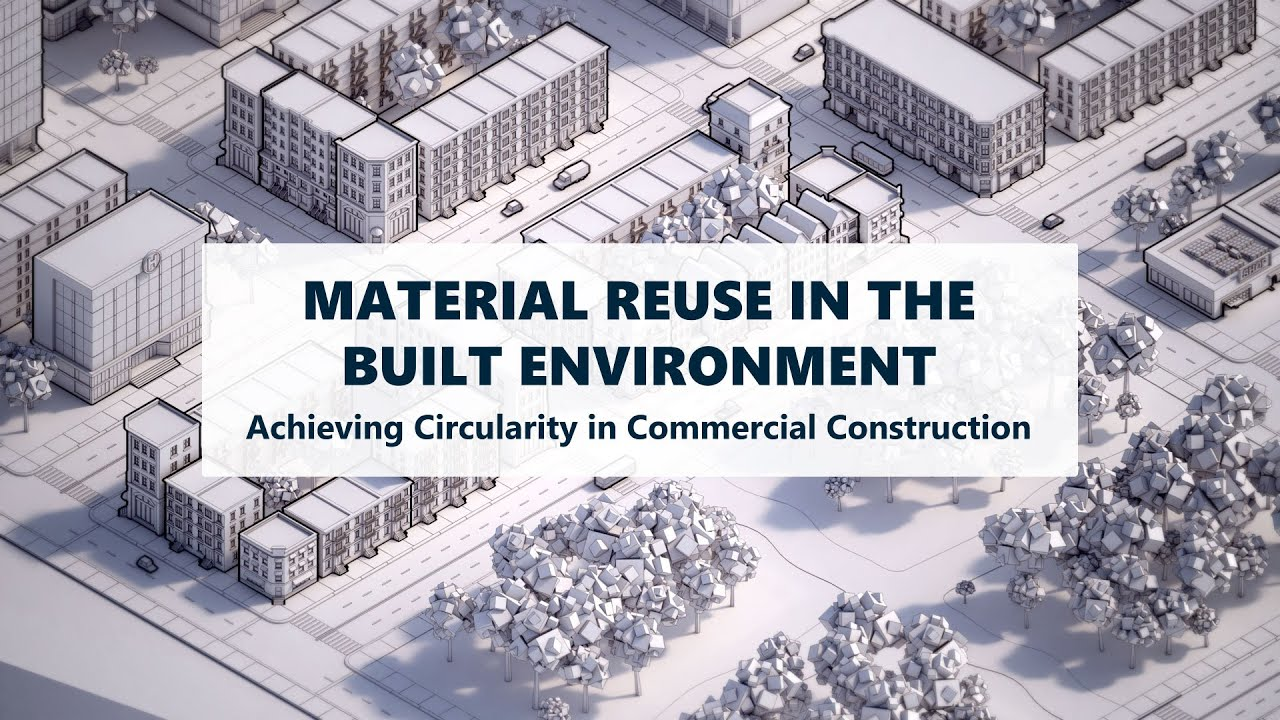 Material Reuse in the Built Environment: Achieving Circularity in ...